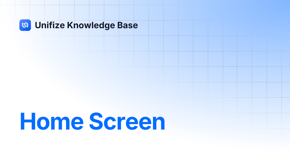 Home Screen | Unifize Knowledge Base
