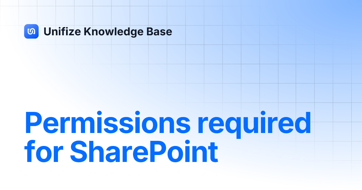 Permissions required for SharePoint | Unifize Knowledge Base