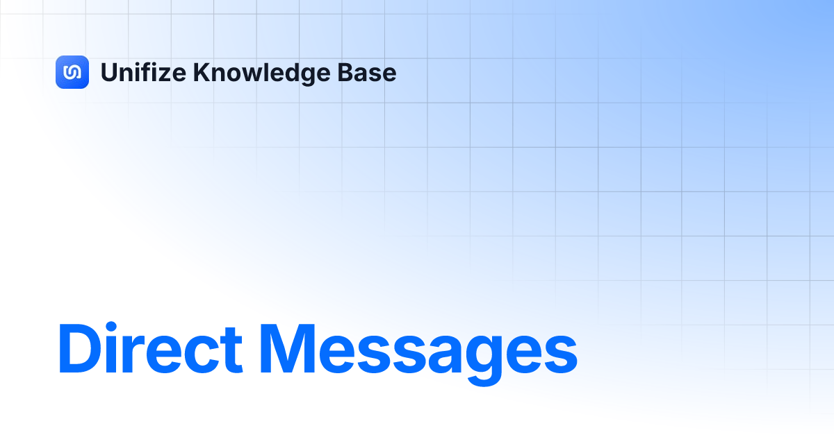Direct Messages | Unifize Knowledge Base
