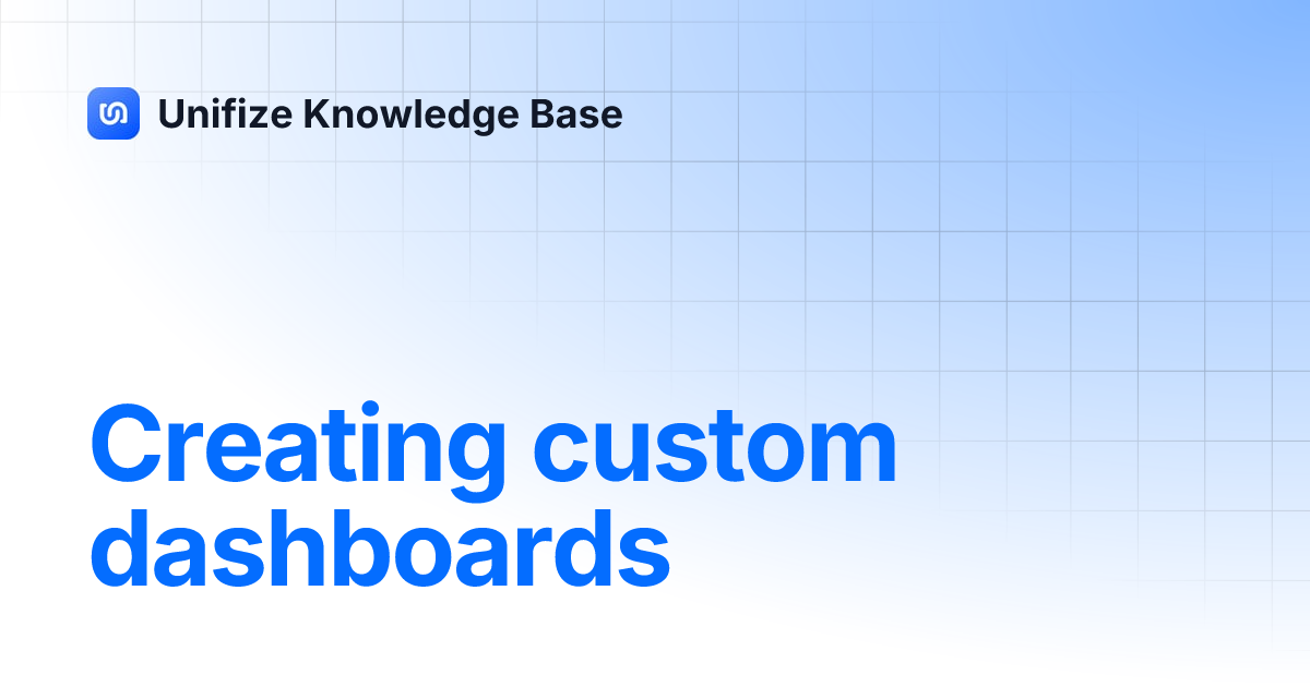 Creating custom dashboards | Unifize Knowledge Base