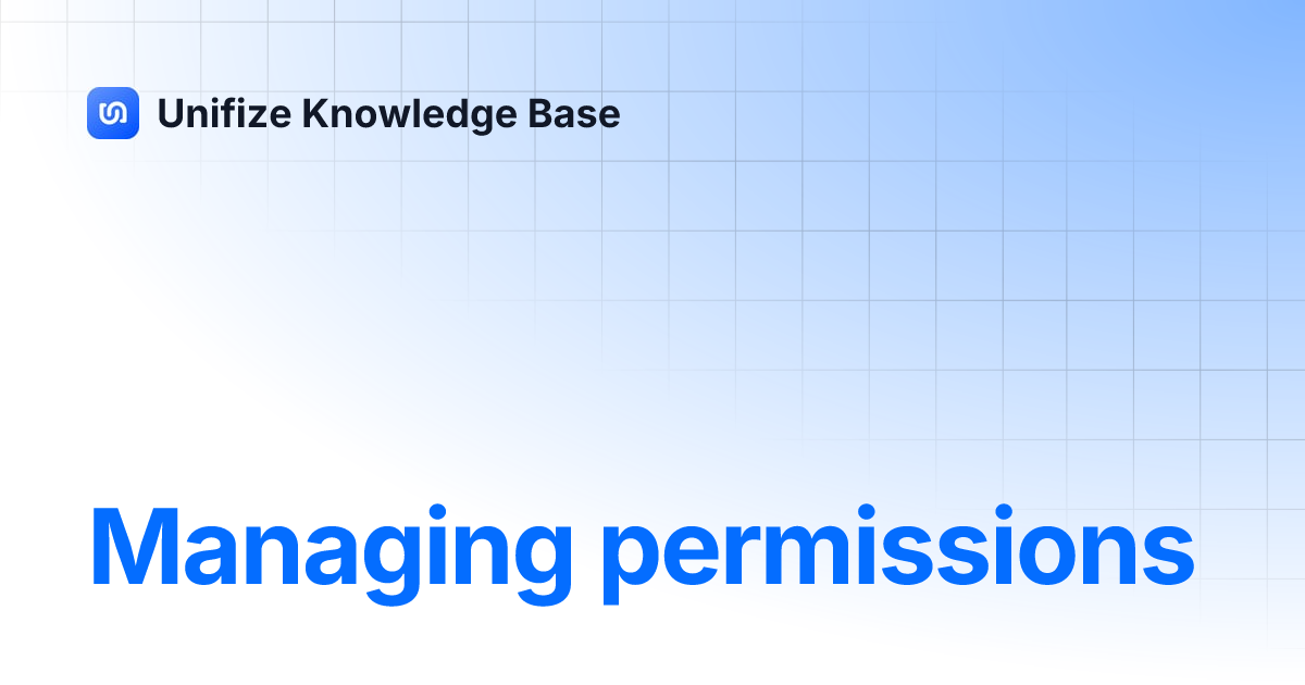 Managing permissions | Unifize Knowledge Base