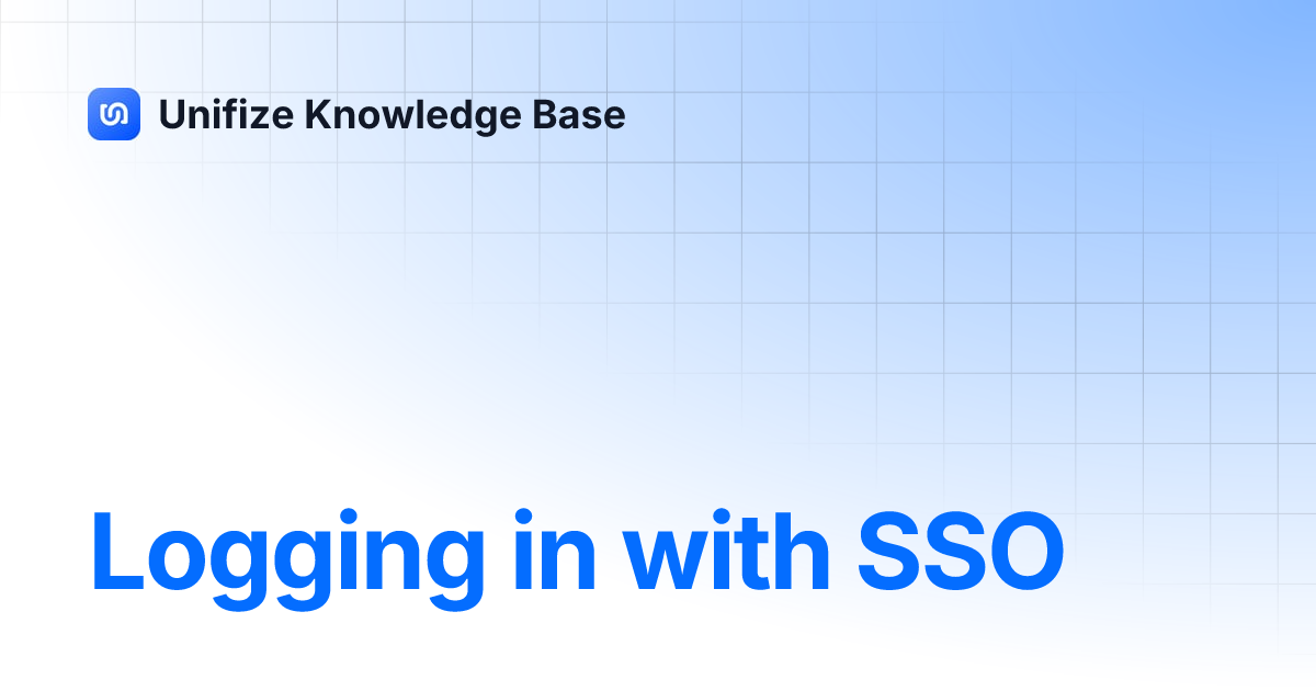 Logging in with SSO | Unifize Knowledge Base