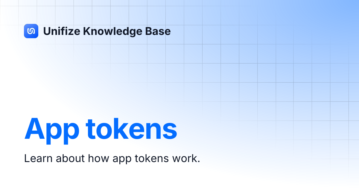 App tokens | Unifize Knowledge Base