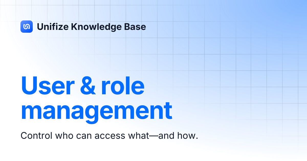 User & role management | Unifize Knowledge Base