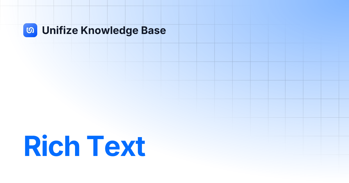 Rich Text | Unifize Knowledge Base