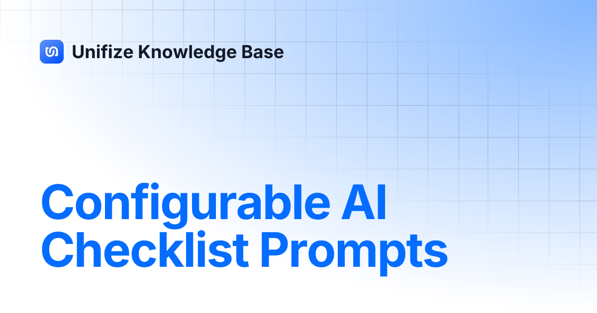 Configurable AI Checklist Prompts | Unifize Knowledge Base