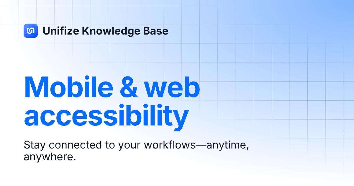 Mobile & web accessibility | Unifize Knowledge Base